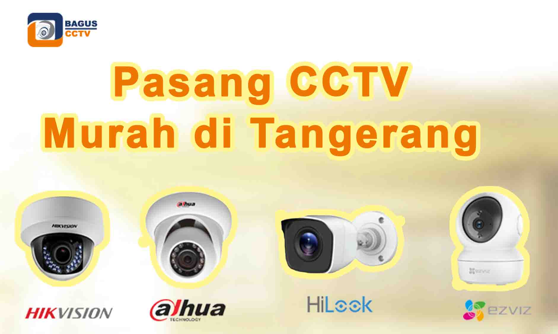 Pasang CCTV Murah Tangerang dan Sekitarnya - Jasa Pasang CCTV Murah ...