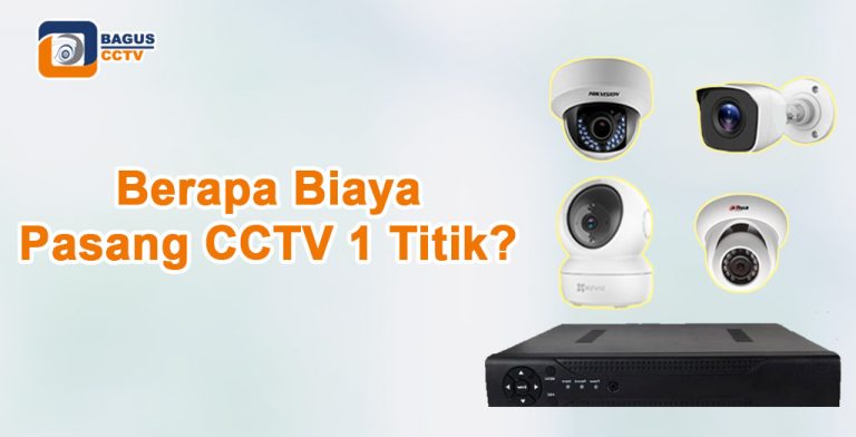 Berapa Biaya Pasang CCTV 1 Titik? Temukan Solusi Keamanan Terjangkau ...